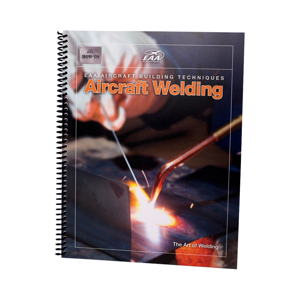 Aircraft Welding (EAA How-To Series) – Shop EAA Merchandise