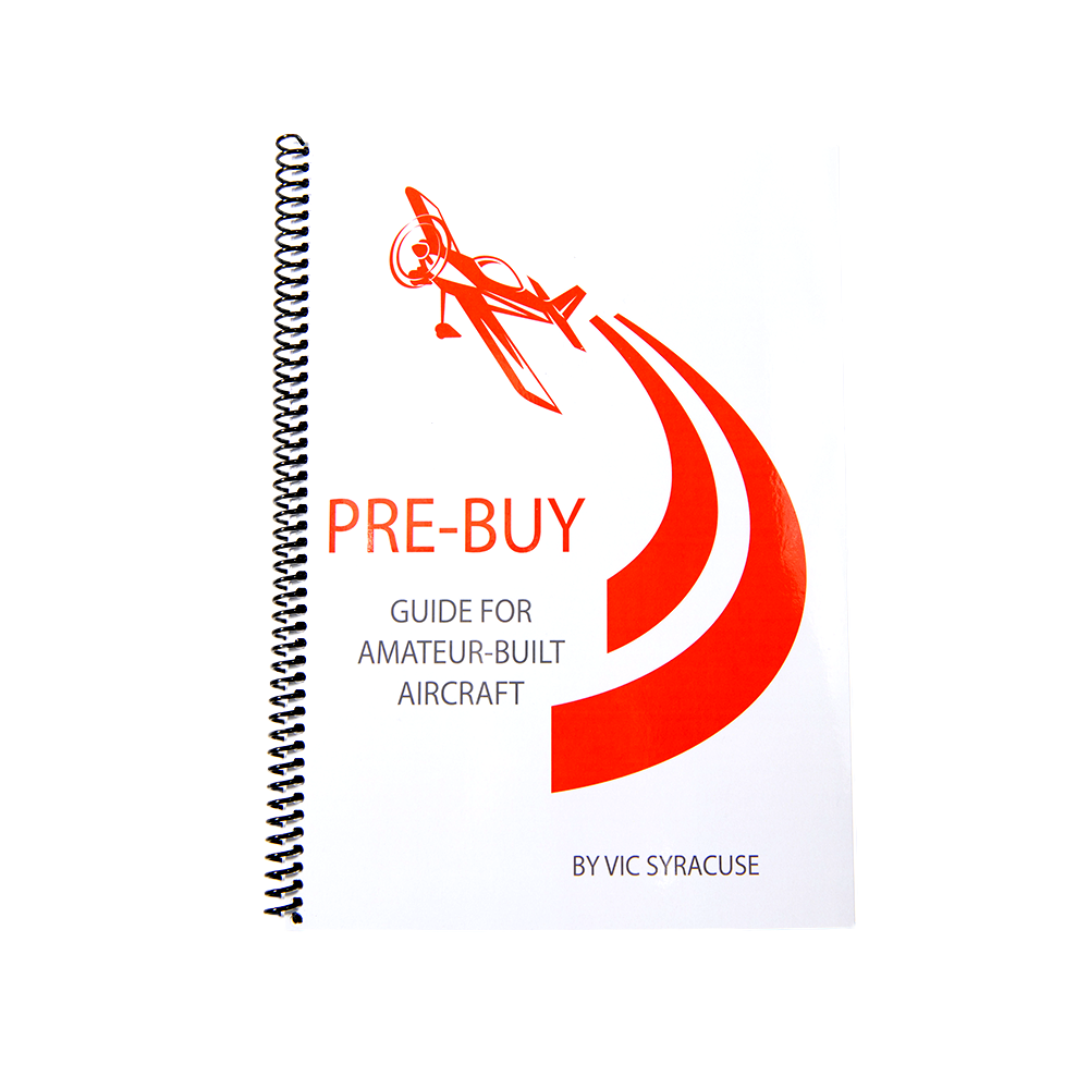 Pre-buy Guide For Amateur-built Aircraft by Vic Syracuse – Shop EAA ...
